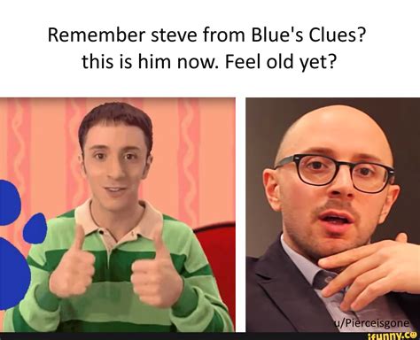 Remember Steve From Blues Clues This Is Him Now Feel Old Yet Ifunny