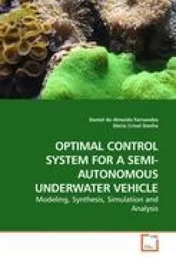 Optimal Control System For A Semi Autonomous Underwater Vehicle Eur 80