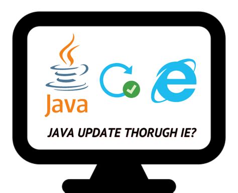 Java Update Using Internet Explorer Ai Powered Itsm And Device Management