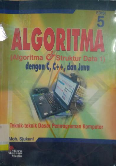 Algoritma Algoritma Dan Struktur Data 1 Dengan C C Dan Java Teknik Teknik Dasar Pemrograman