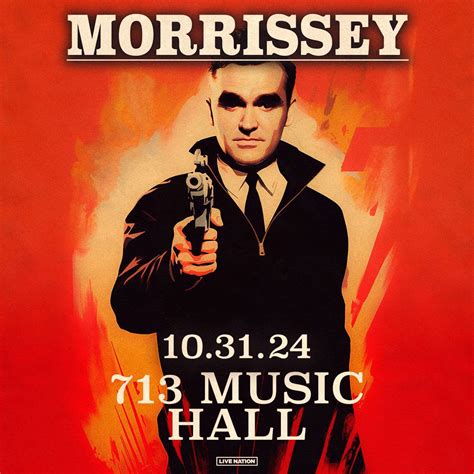 Armando Calvillo On Linkedin Just Announced 🚨 Morrissey Is Coming To Houston On 10 31 2024