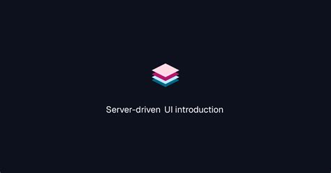Server Driven Ui Introduction — Nativeblocks Blog
