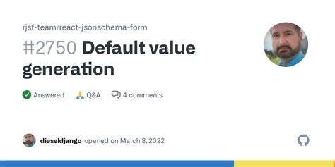 Default Value Generation · Rjsf Team React Jsonschema Form · Discussion 2750 · Github