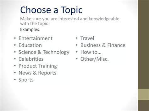 Ppt Choose A Topic Make Sure You Are Interested And Knowledgeable
