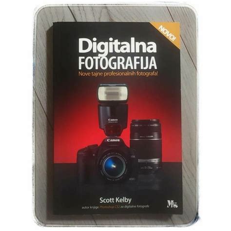 Digitalna Fotografija Scott Kelby