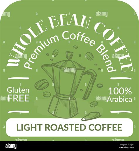 Whole Bean Coffee Premium Blend Roasted Label Stock Vector Image And Art