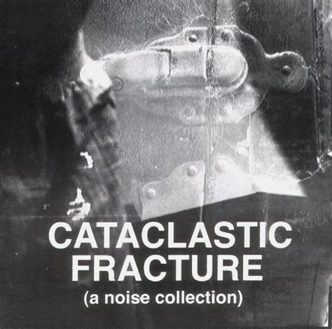 Various Artists Cataclastic Fracture Compilation Reviews Album