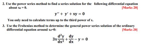 Solved 2. Use the power series method to find a series | Chegg.com