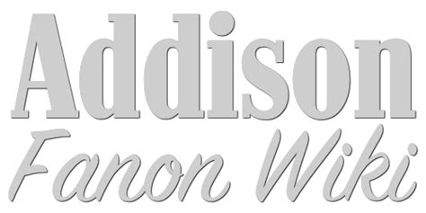 Addison Fanon Wiki Fandom
