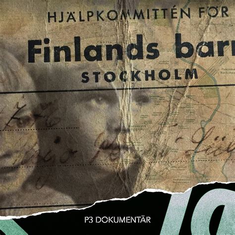 De Finska Krigsbarnen P3 Dokumentär Lyssna Här