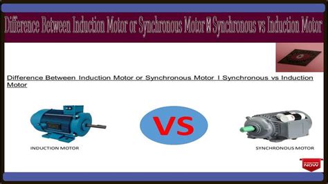Difference Between Induction Motor Or Synchronous Motor Synchronous Vs Induction Motor