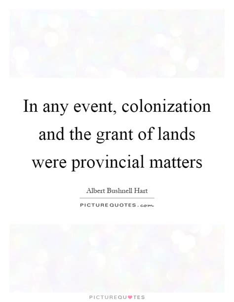 Colonization Quotes And Sayings Colonization Picture Quotes