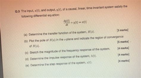 solved q 3 the input o t and output y t of a causal