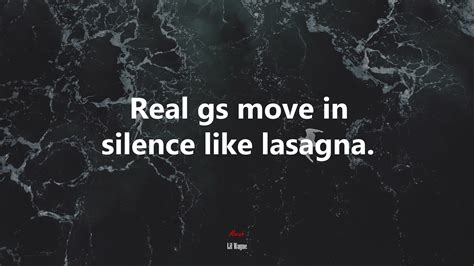 Real Gs Move In Silence Like Lasagna Lil Wayne Quote Hd Wallpaper