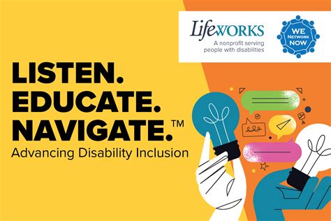 Listen Educate Navigate ™ Advancing Disability Inclusion