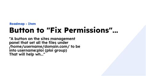 Button To Fix Permissions For Sites Ploi Roadmap
