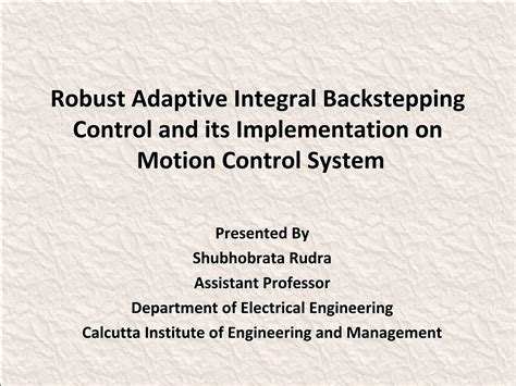 Robust Adaptive Integral Backstepping Control And Its Implementation On Ppt