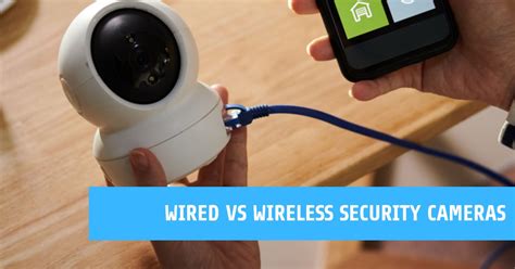 Wired Vs Wireless Security Cameras Fortify First
