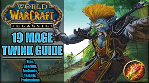 Level 19 Twink Mage Guide Gear Talents Tips World Of Warcraft