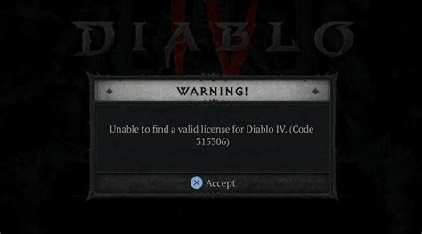 Diablo 4 Invalid License Issue Code 315306 Error Explained Dexerto
