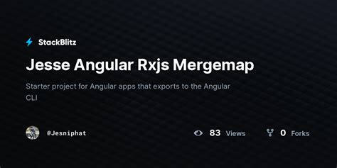 Jesse Angular Rxjs Mergemap Stackblitz