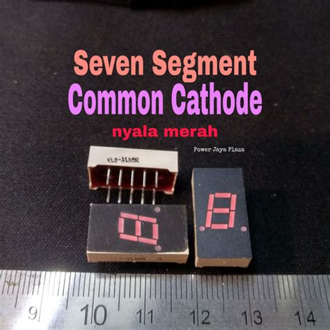 Jual Seven Segment 7 Segmen Common Cathode Comon Katoda Katode Nyala