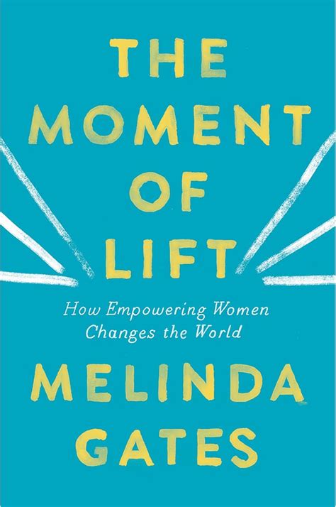 The Moment Of Lift 9781529005509 Melinda Gates Books