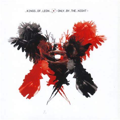 Discos Para História Only By The Night Do Kings Of Leon 2008