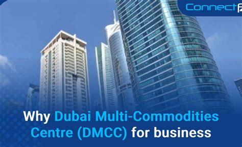 Why Dubai Multi Commodities Centre Dmcc For Business Setup