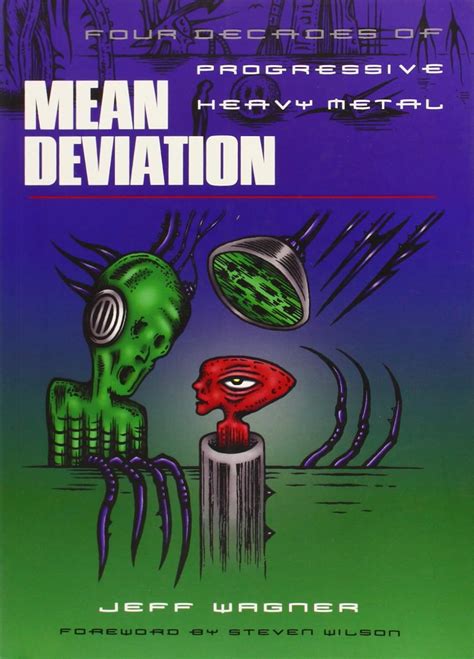 Mean Deviation Four Decades Of Progressive Heavy Metal Wagner Jeff