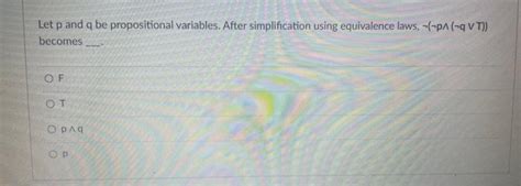 Solved Let U Be A Propositional Variable UuLet P And Q Chegg