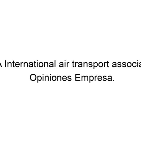 Opiniones Iata International Air Transport Association 914648075