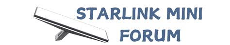 Starlink Mini Forum An Active Starlink Community