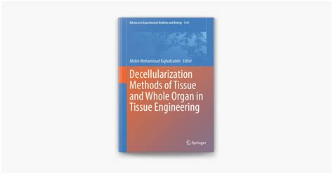 ‎decellularization Methods Of Tissue And Whole Organ In Tissue