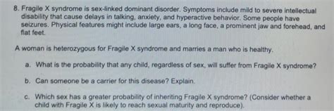 Solved 8 Fragile X Syndrome Is Sex Linked Dominant