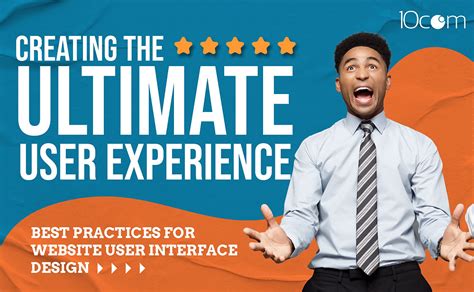 creating the ultimate user experience best practices for website user