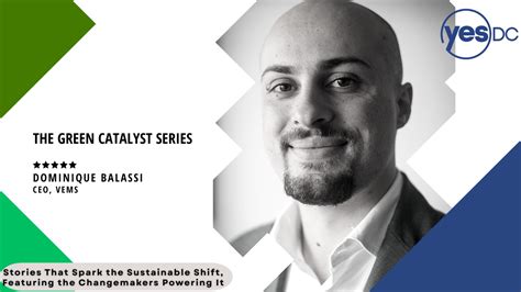 From Vision To Velocity How Dominique Balassi And Vems Are Accelerating The Clean Energy Shift