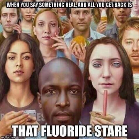 The Best Fluoride Memes Memedroid