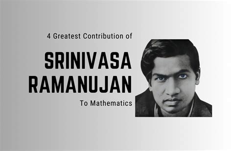 Contributions Of Srinivasa Ramanujan To Mathematics