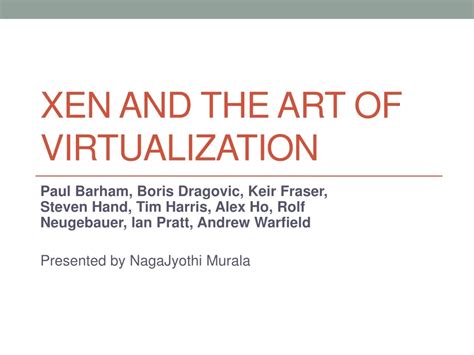 PPT Xen And The Art Of Virtualization PowerPoint Presentation Free Download ID
