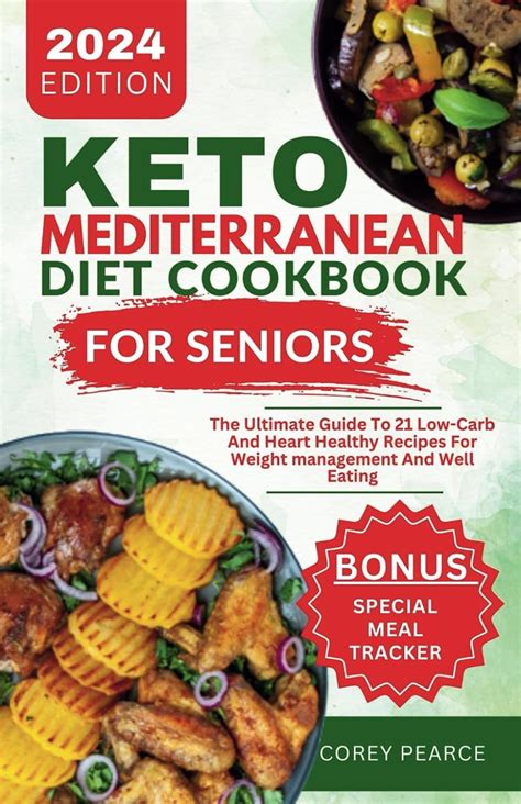 Keto Mediterranean Diet Cookbook For Seniors The Ultimate Guide To 21