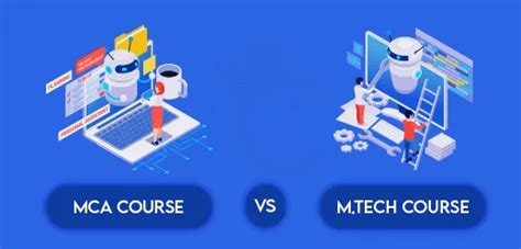 Difference Between MCA And M Tech MCA Vs M Tech Course College Disha
