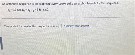 solved an arithmetic sequence is defined recursively below