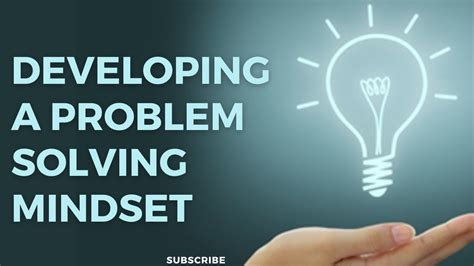 Developing A Problem Solving Mindset The Key To Success Youtube
