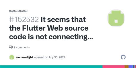 It Seems That The Flutter Web Source Code Is Not Connecting To The Vm
