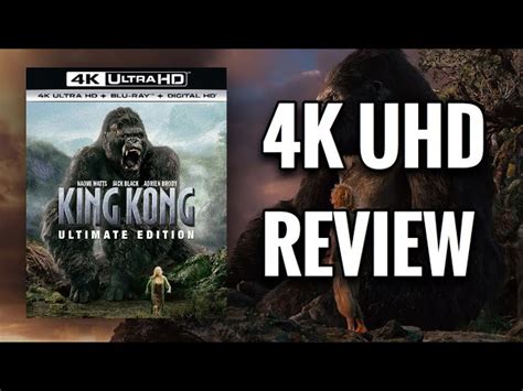 King Kong 2005 4k Uhd Review Doblucom