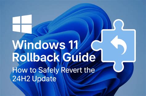 🧩 Windows 11 Rollback Guide — How To Safely Revert The 24h2 Update