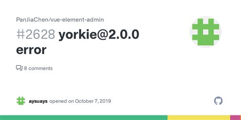 Yorkie200 Error · Issue 2628 · Panjiachenvue Element Admin · Github