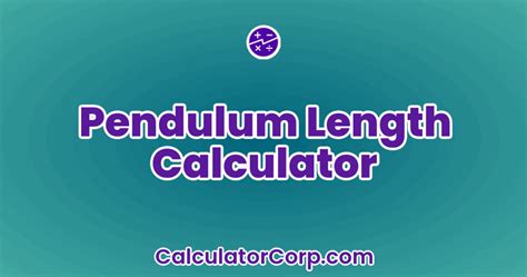 Pendulum Length Calculator