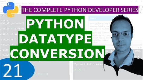 21 Python Datatype Conversion Python Tutorial Developer Series A Z
